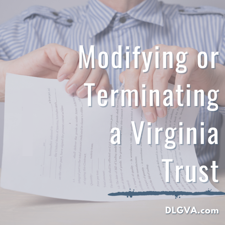 Modifying or Terminating a Virginia Trust – Davis Law Group