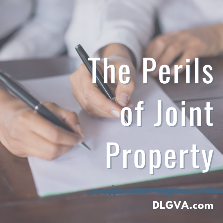 The Perils of Joint Property – Davis Law Group